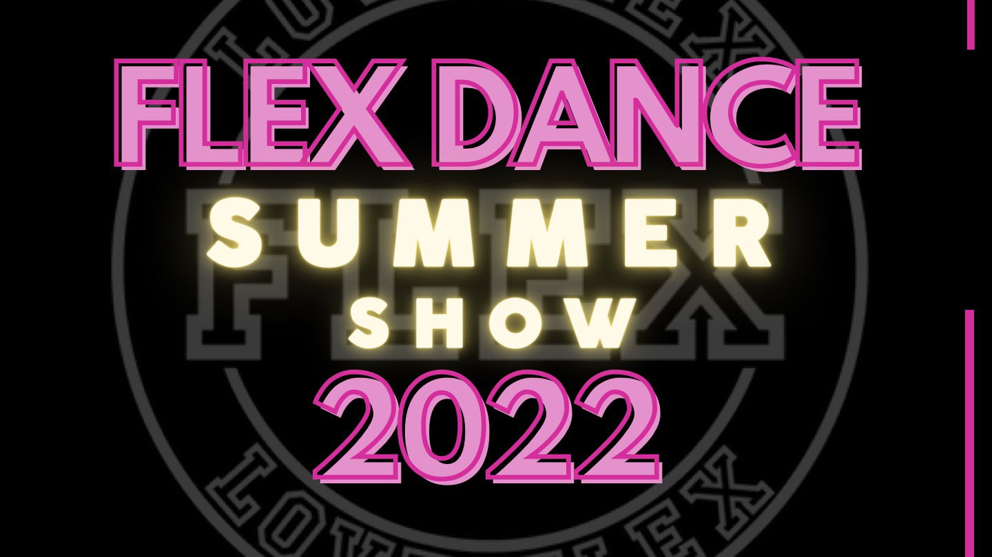 Flex Dance Summer Show 2022